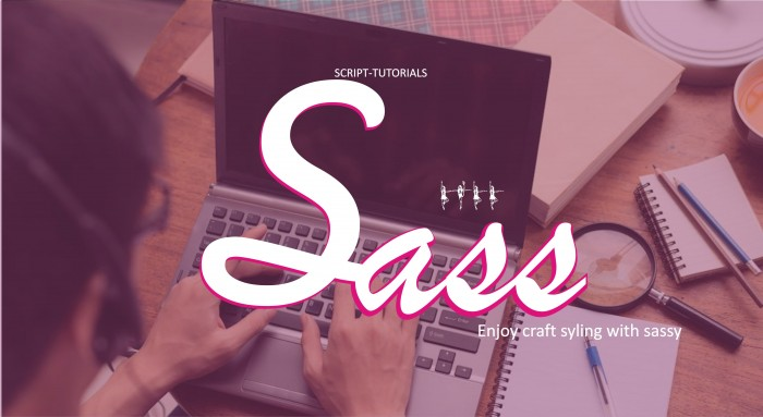Getting Started with Sass - Script Tutorials